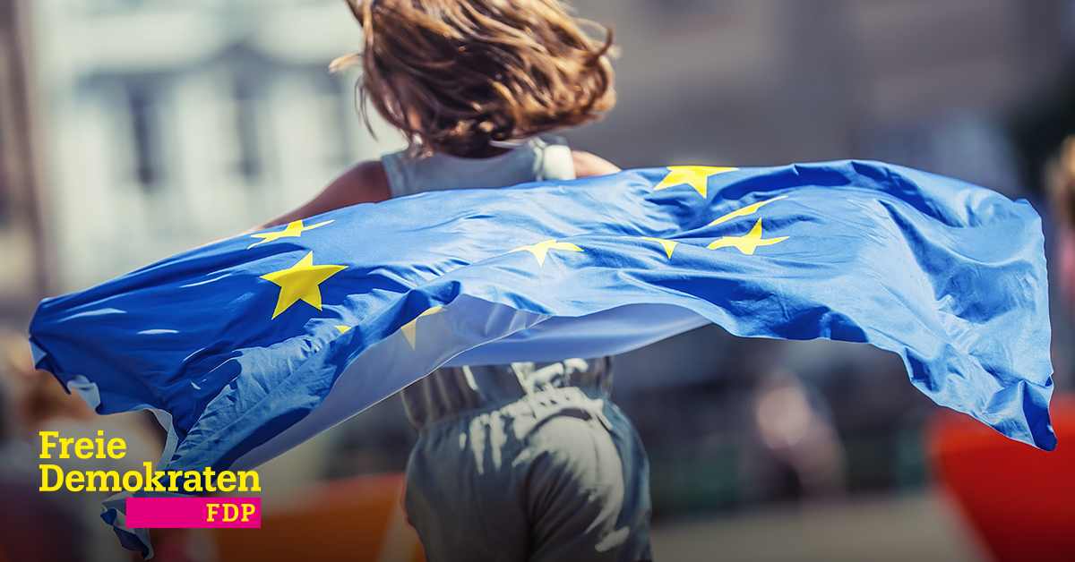Europa. Einfach. Machen. | FDP